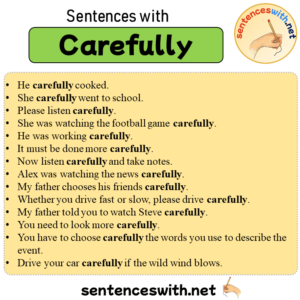 Sentences with Carefully, 14 Sentences about Carefully in English ...