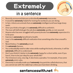 Extremely in a Sentence, Sentences of Extremely in English ...